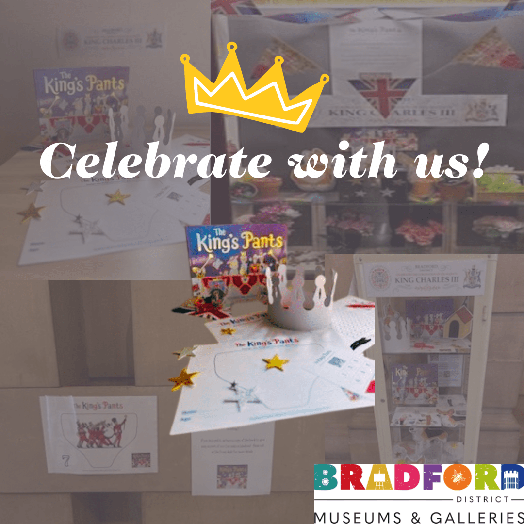 Bradford District Museums & Galleries - Coronation Activities at ...